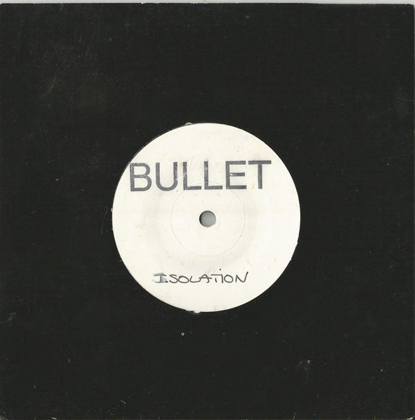 Buy Bullet (15) : Isolation (7", S/Sided, W/Lbl) online for the lowest ...